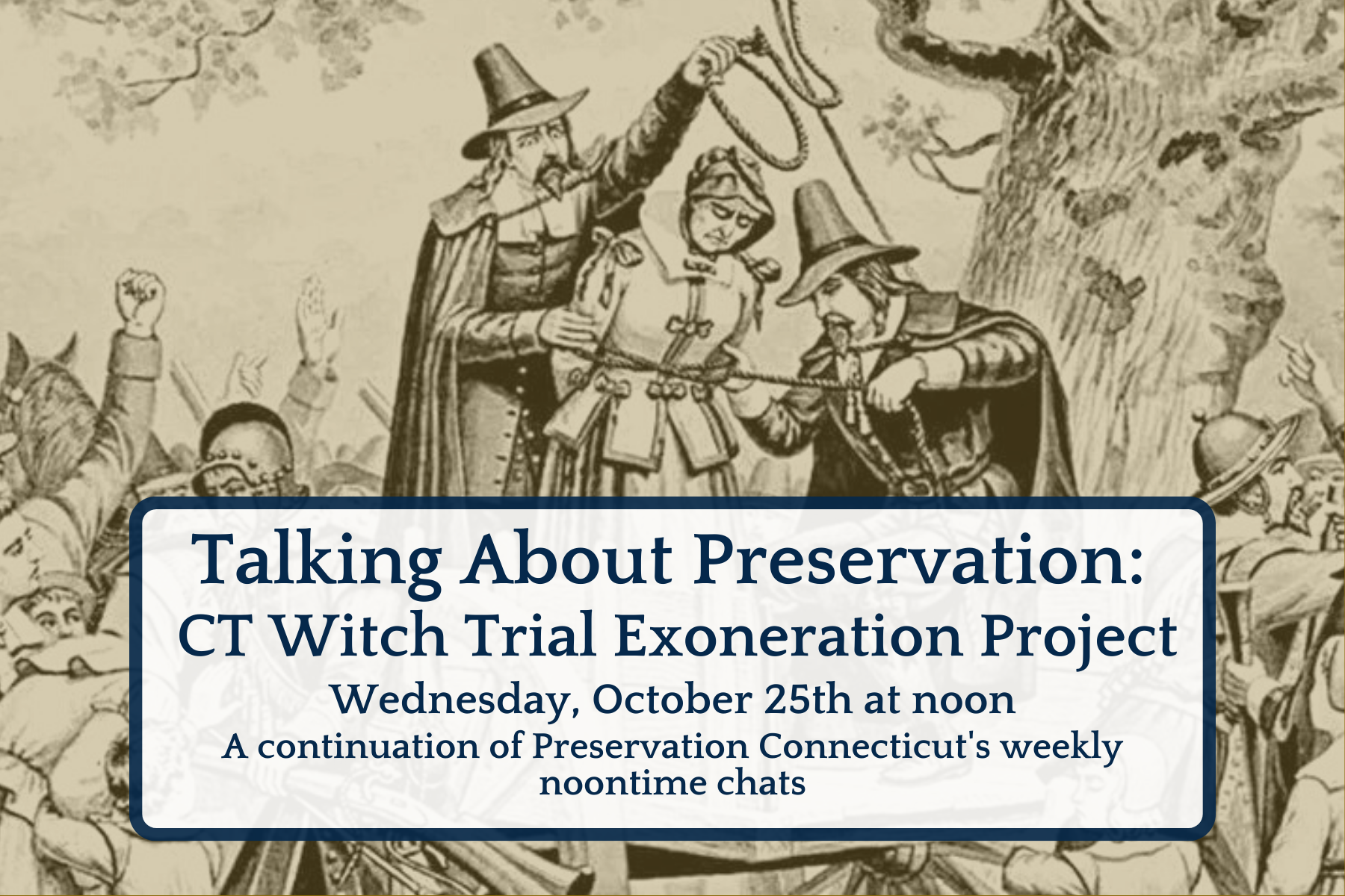 Talking About Preservation: Connecticut Witch Trial Exoneration Project ...
