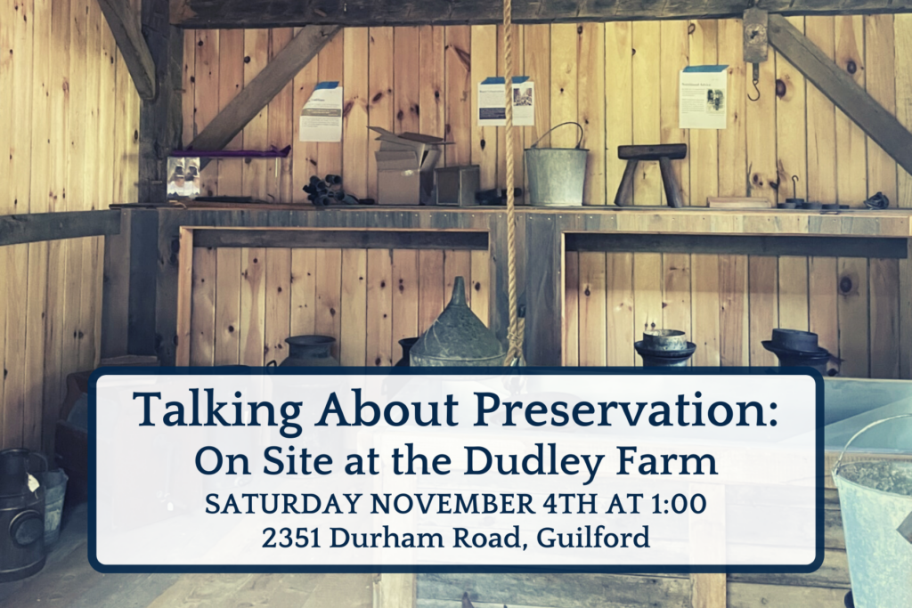 Talking About Preservation: ON SITE at the Dudley Farm - Preservation ...