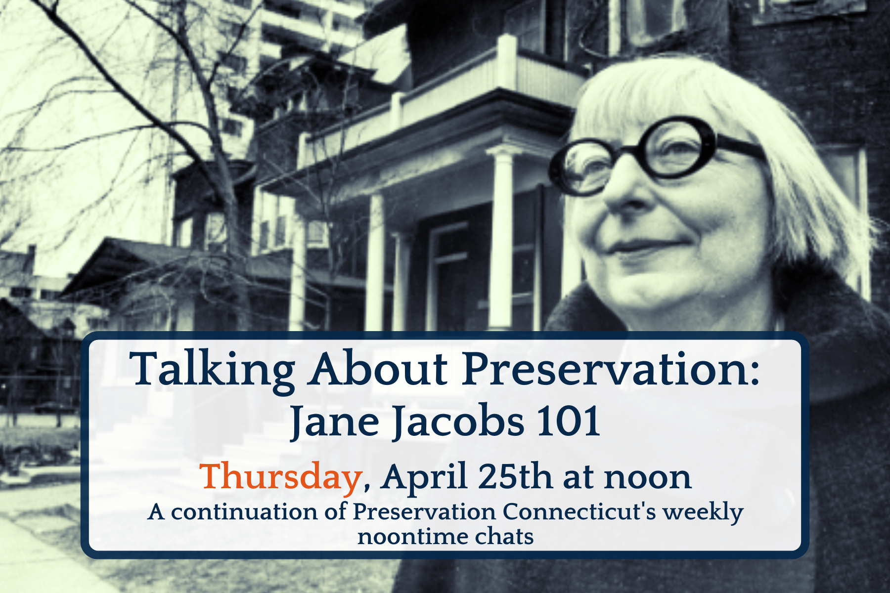Talking About Preservation: Jane Jacobs 101 - Preservation Connecticut