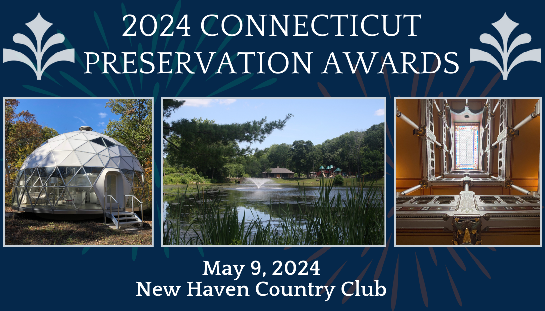 Preservation Connecticut Announces the 2024 Connecticut Preservation ...